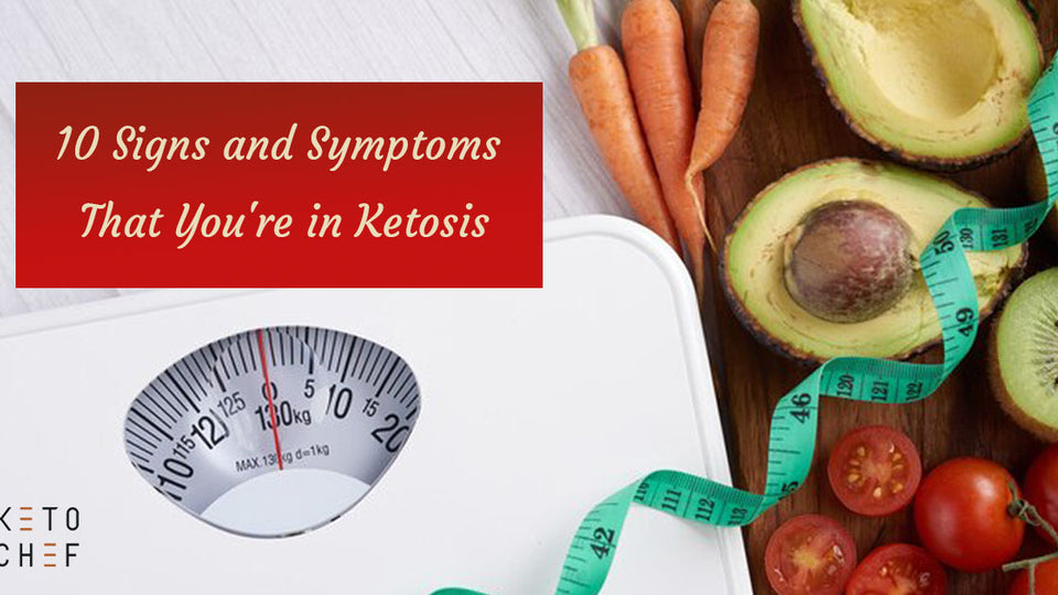 Navigating Ketosis: 10 Signs and Symptoms That You're in Ketosis – Keto ...